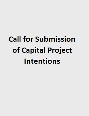 Call for Submission of Capital Project Intentions